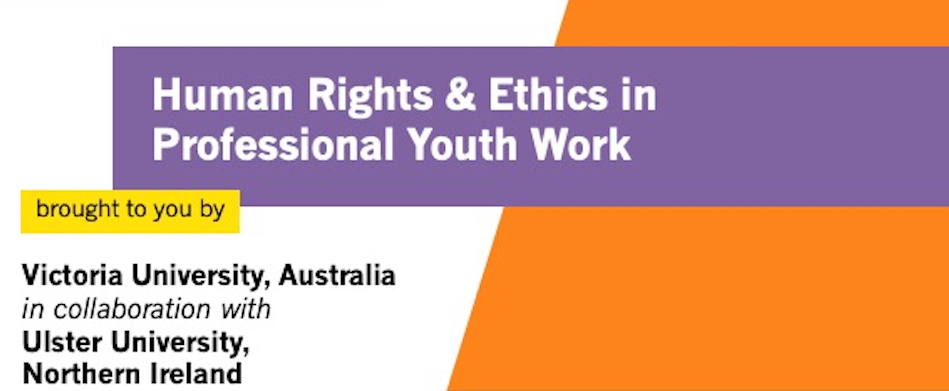 Module 3 - Ethics and Human Rights in Professional Youth Work ...